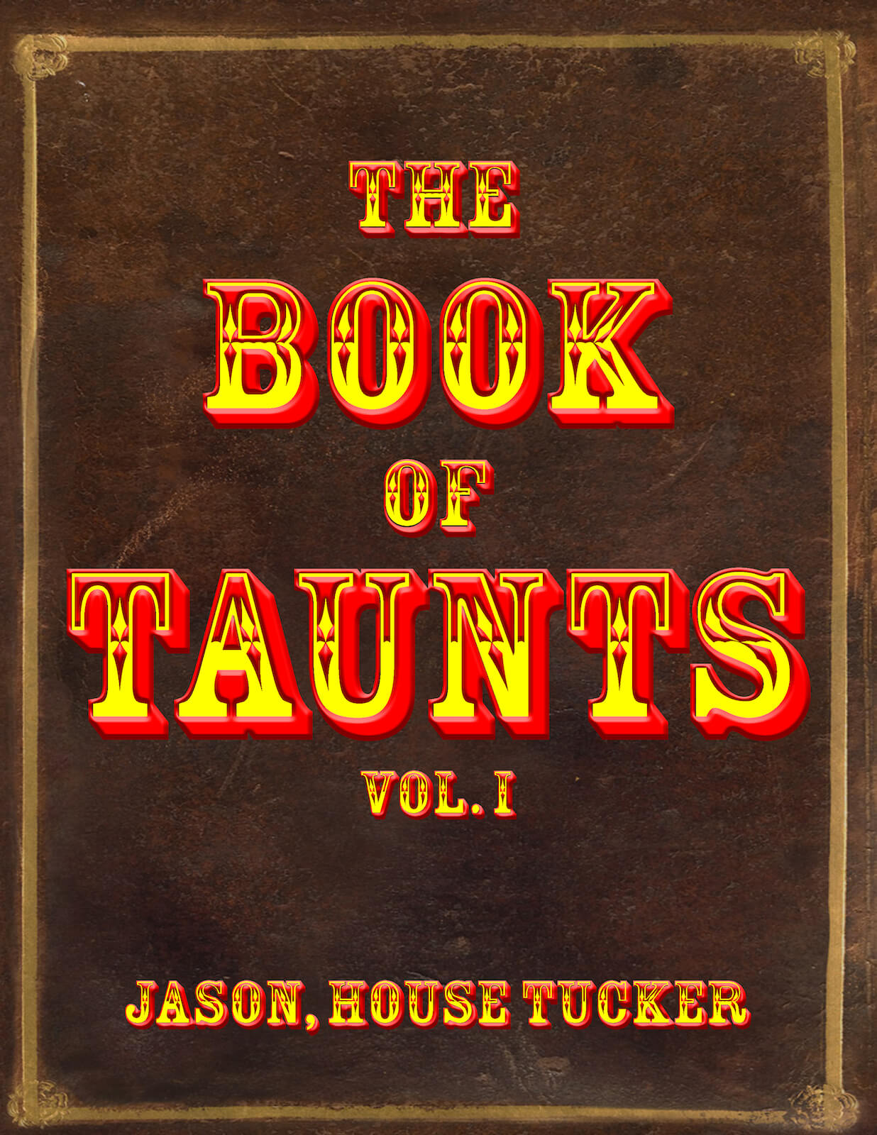 The Book of Taunts, Volume 1, Chapter 1 — SCOF — Southern Culture On ...